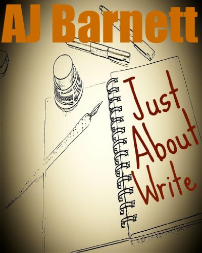 Just About Write: How To Write Like a Boss: Inner Secrets of Successful ...
