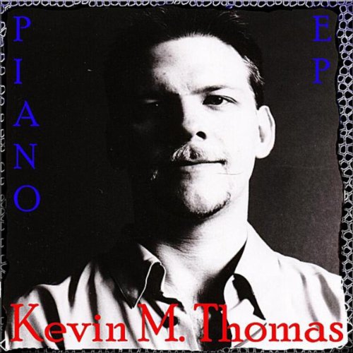 Piano EP (Live) by Kevin M. Thomas on Amazon Music - Amazon.co.uk