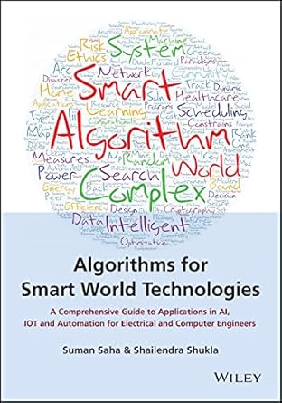 Algorithms for Smart World Technologies: A Comprehensive Guide to ...