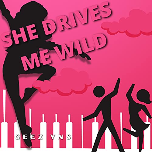 She Drives Me Wild de Geez YNS en Amazon Music Unlimited