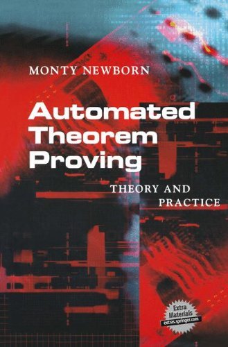 Automated Theorem Proving Theory And Practice Ebook Newborn Monty