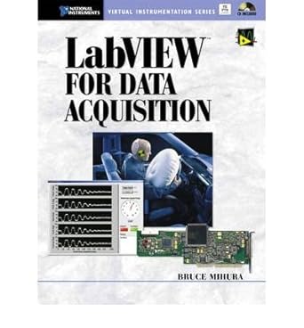 Amazon.com: Labview for Data Acquisition: 9780130153623: Mihura, Bruce ...