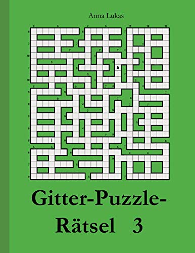 Gitter-Puzzle-Rätsel 3 (German Edition): Lukas, Anna: 9783954978434 ...