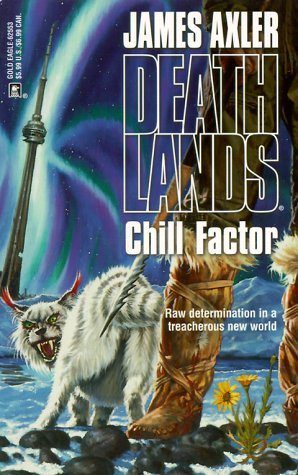 Chill Factor (Deathlands Series): Axler, James: 9780373625536: Amazon ...