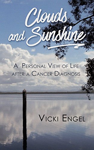 Clouds and Sunshine: A Personal View of Life after a Cancer Diagnosis ...