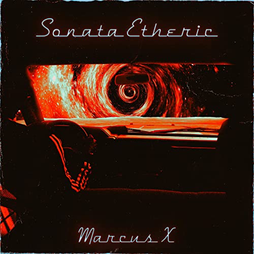 Sonata Etheric by MARCUS X on Amazon Prime Music