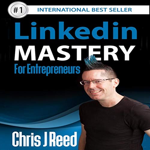 Amazon Music - Chris J ReedのLinkedin Mastery for Entrepreneurs - Amazon ...
