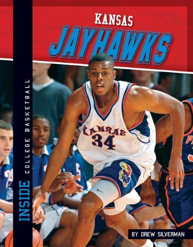Kansas Jayhawks (Inside College Basketball): Silverman, Drew ...