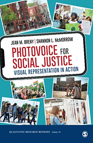 Photovoice for Social Justice: Visual Representation in Action ...