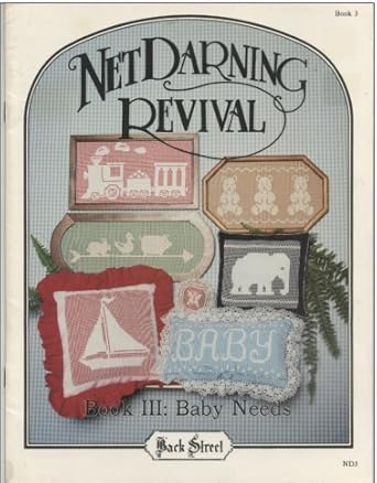 Net Darning Revival Book III: Baby Needs: Amazon.com: Books