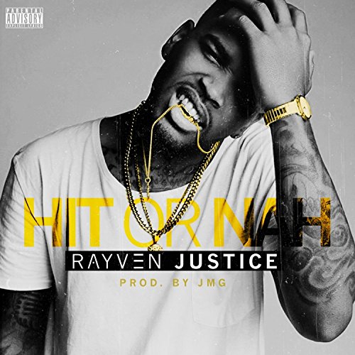 Amazon.co.jp: Hit or Nah - Single : Rayven Justice: Digital Music