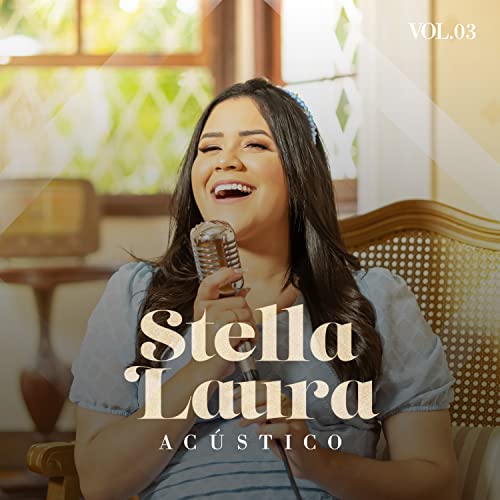 Amazon MusicでStella LauraのAcústico, Vol. 3を再生する