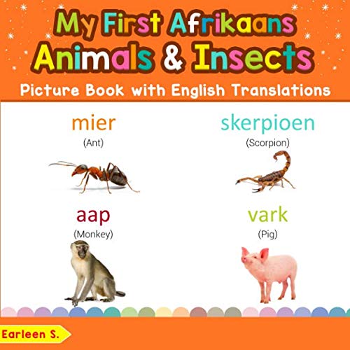 My First Afrikaans Animals & Insects Picture Book with English ...