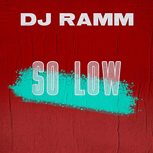So Low de DJ RAMM en Amazon Music Unlimited
