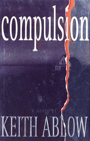 Compulsion: A Novel (Frank Clevenger): Ablow, Keith: Amazon.com: Books