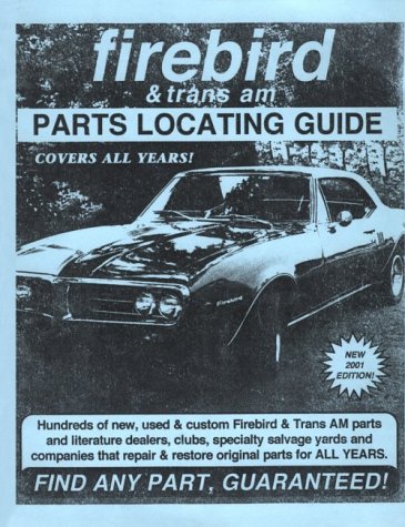 Buy Firebird & Trans Am Parts Locating Guide (Parts Locating Guides ...