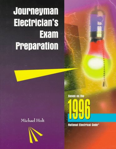 Journeyman Electrician's Exam Preparation: Electrical Theory, National ...
