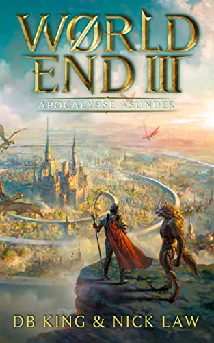 Apocalypse Asunder: A LitRPG Adventure (World End Book 3) (English Edition) eBook : King, DB ...