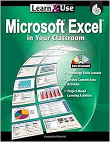 Amazon | Learn & Use Microsoft Excel in Your Classroom | Van Gorp, Lynn | Computers & Technology