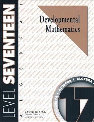 Developmental Mathematics, Level 17, Algebra I: L. George Saad ...