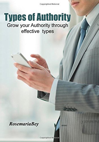 Types of Authority: Grow Your Authority Through Effective Types: Bey ...