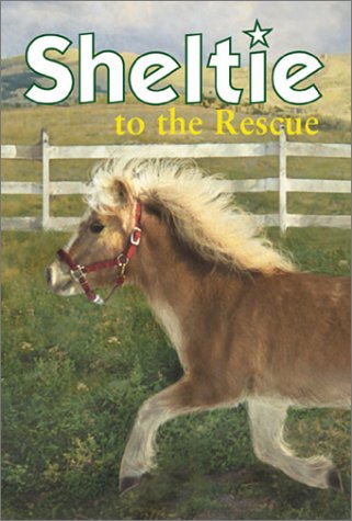 Sheltie to the Rescue (Sheltie #5): Clover, Peter: 9780689839764 ...
