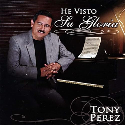 Play He Visto Su Gloria by Tony Pérez on Amazon Music