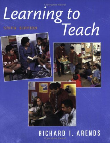 Learning to Teach: Arends, Richard I.: 9780072564549: Amazon.com: Books