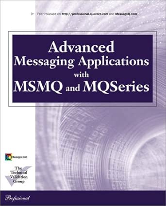 Advanced Messaging Applications with MSMQ and MQSeries: Amazon.co.uk: Books