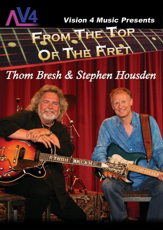 Amazon.com: From the Top of the Fret: Thom Bresh & Stephen Housden ...