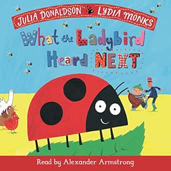 What the Ladybird Heard Next (Audio Download): Julia Donaldson ...
