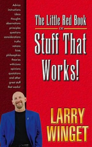 The Little Red Book of Stuff That Works!: Winget, Larry: 9781881342045 ...
