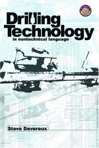 Drilling Technology in Nontechnical Language: Devereux, Steve ...