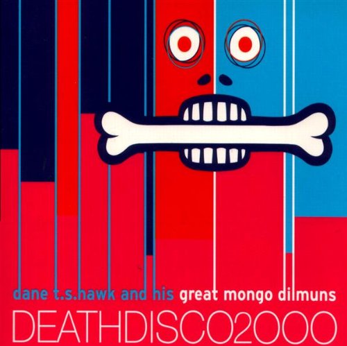 Death Disco 2000: Dane Hawk Ts & His Great...: Amazon.es: CD y vinilos}