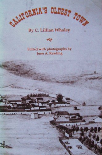 California's Oldest Town: June Reading, C. Lillian Whaley: Amazon.com ...