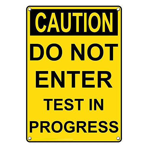 Weatherproof Plastic Vertical OSHA Caution Do Not Enter Test in ...