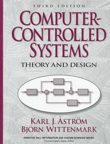 Computer-Controlled Systems: Theory and Design: Astrom, Karl J., Wittenmark, Bjorn ...