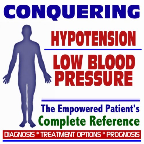 2009 Conquering Hypotension (Low Blood Pressure) - The Empowered ...