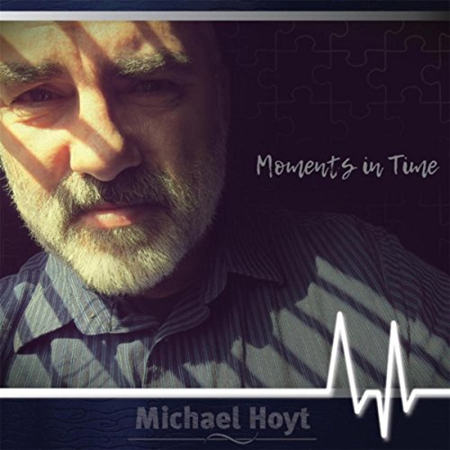Amazon.com: Moments in Time : Michael Hoyt: Digital Music