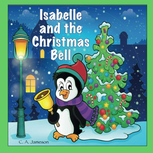 Isabelle and the Christmas Bell (ISABELLE BOOKS - Personalized for ...