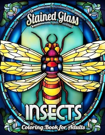 Amazon.com: Insects Stained Glass Adult Coloring Book: A Serene ...