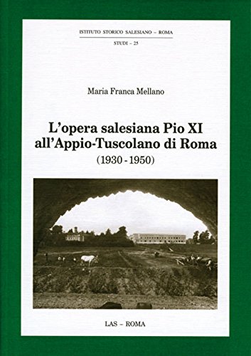 Amazon.co.jp: L'Opera salesiana Pio XI all'Appio-Tuscolano di Roma ...