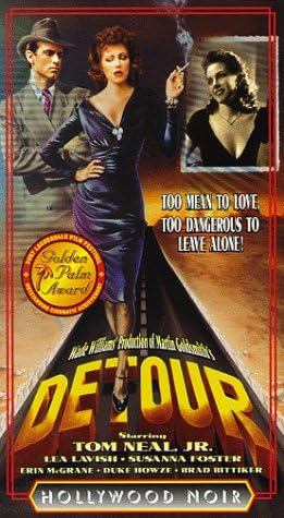 Detour [VHS] : Tom Neal Jr., Lea Lavish, Susanna Foster, Erin McGrane ...