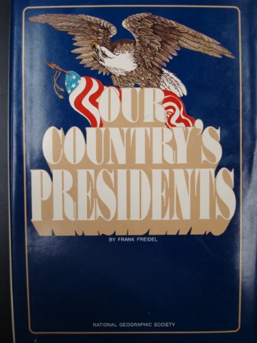 OUR COUNTRY'S PRESIDENTS: Frank Freidel: Amazon.com: Books