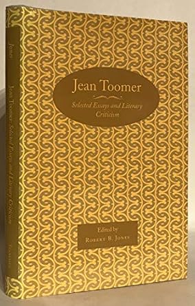 Jean Toomer: Selected Essays and Literary Criticism: Toomer, Jean ...
