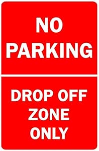 No parking drop off zone only prohibition sign - 3mm Aluminium sign ...