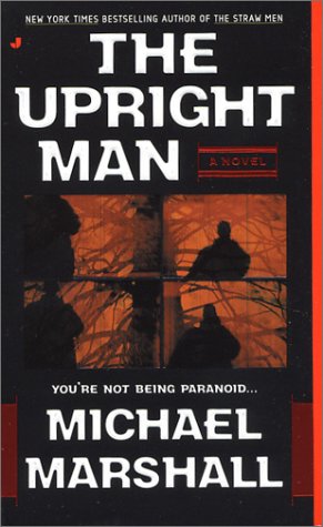The Upright Man (Straw Men): Marshall, Michael: Amazon.com: Books