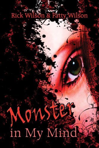 Monster in My Mind: Wilson, Rick L., Wilson, Patty A.: 9781413794403 ...