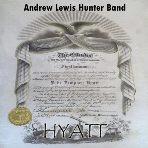 Play Hyatt by Andrew Lewis Hunter Band on Amazon Music