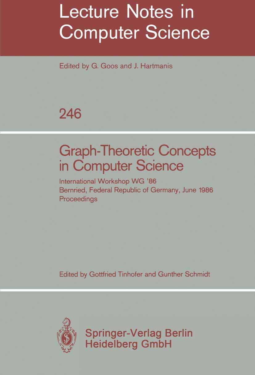 Graph Theoretic Concepts In Computer Science International Workshop Wg 86 Bernried Federal